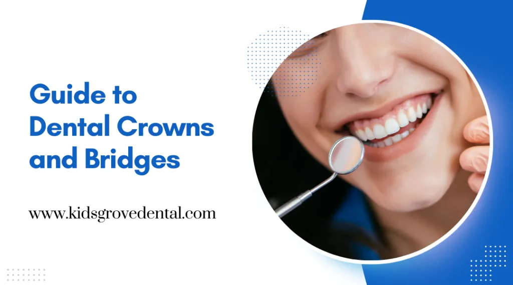Guide to Dental Crowns and Bridges: What Patients Need to Know ...